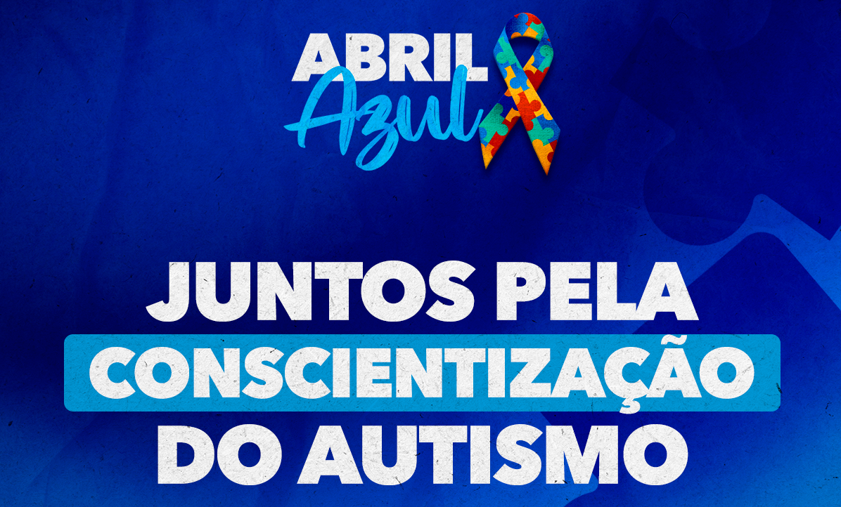 SINSERPU JF » Abril Azul: Mês de Conscientização sobre o Autismo ...